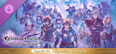 Granblue Fantasy: Relink - Endless Ragnarok Upgrade Kit (Special ...