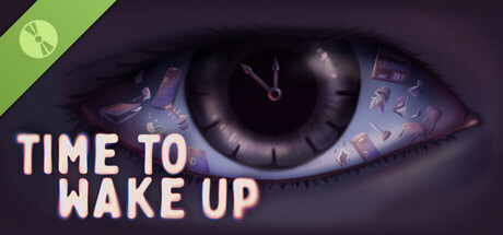Time To Wake Up Demo on Steam