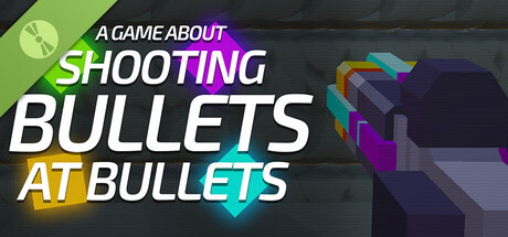 A Game About Shooting Bullets At Bullets (AGASBAB) Demo Configuration ...