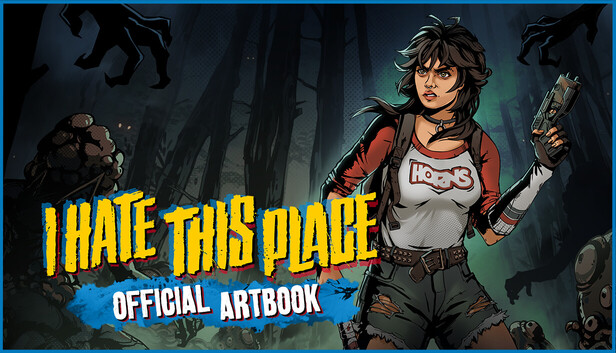 I Hate This Place - Official Artbook on Steam
