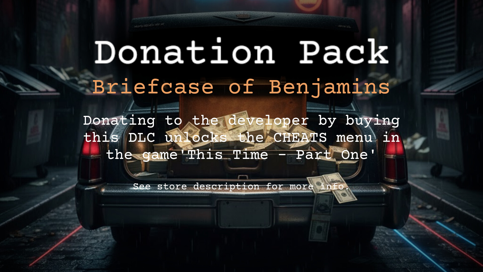 This Time - Part One - Donation Pack (Briefcase of Benjamins) Steam ...