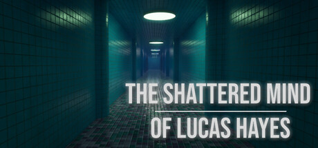 The Shattered Mind of Lucas Hayes on Steam