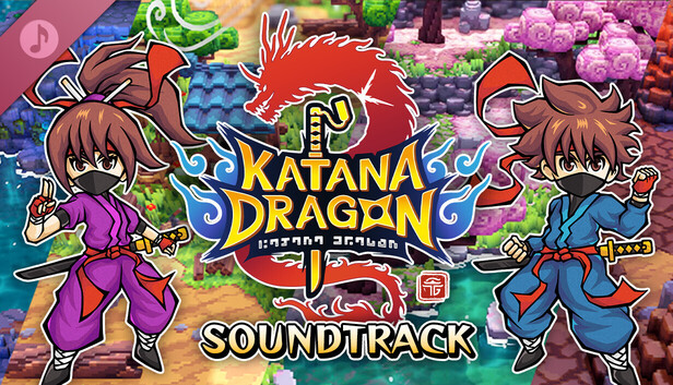 Katana Dragon Soundtrack on Steam