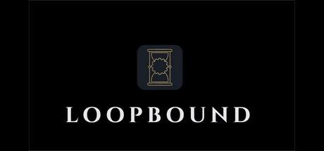 Loopbound Events & Announcements :: Steam Community