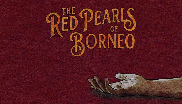 The Red Pearls Of Borneo on Steam