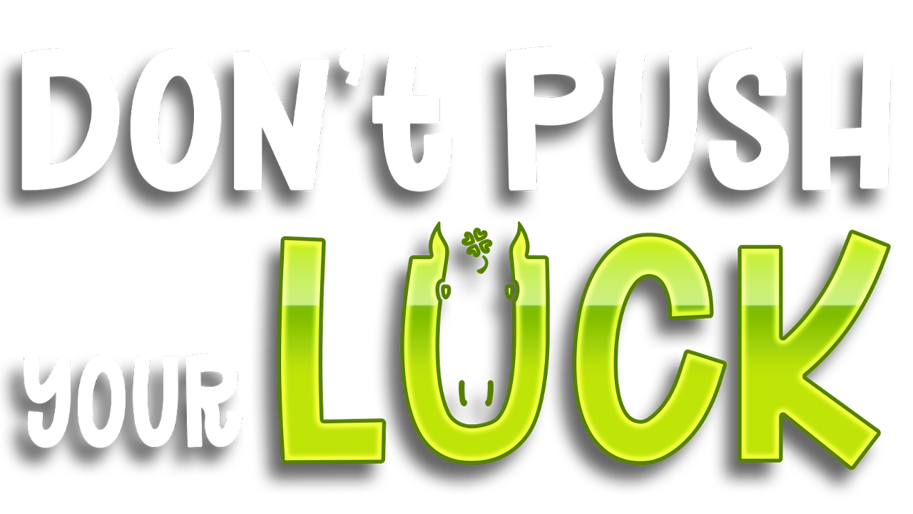 Don't Push Your Luck Patches and Updates · SteamDB