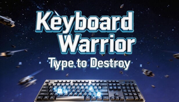 Keyboard Warrior: Type to Destroy on Steam