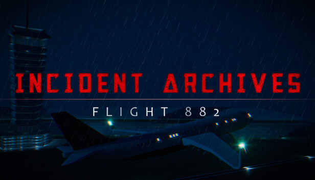 Incident Archives - Flight 882 on Steam