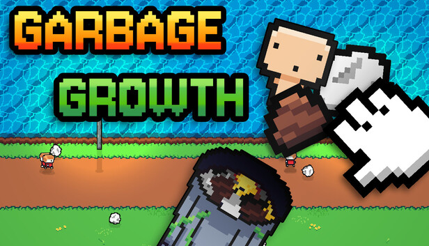 Garbage Growth on Steam