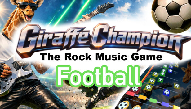 Giraffe Champion 2: Football Rock on Steam