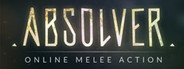 Absolver - May Production Update - Steam News