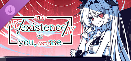 The NOexistenceN of you AND me - Lilith Cursor on Steam