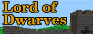 Lord of Dwarves - Patch v0.22.8 May 5, 2019 - Steam News