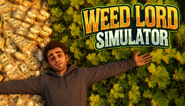 Weed Lord Simulator on Steam