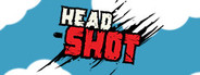 Head Shot - Second Day in Head Shot - Steam News