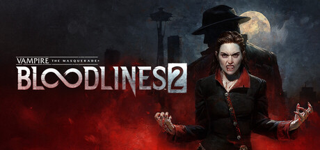 在 Steam 上预购 Vampire: The Masquerade® - Bloodlines™ 2