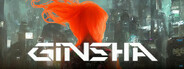 GINSHA - GINSHA Update 1.0.7c has been released - Steam News