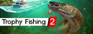 Trophy Fishing 2 - Update notes August 31 2023 - Steam News