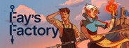 Fay's Factory - Build 72, Difficulty Settings - Steam News