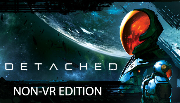 Detached Non VR Edition on Steam