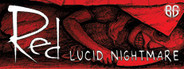 RED: Lucid Nightmare - Closed Beta Access! - Steam News