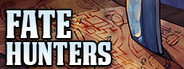 Fate Hunters - Patch Notes - 0.84 - Steam News