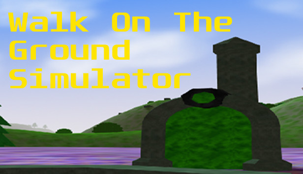 Walk On the Ground Simulator - Walk on the Ground Simulator is Now Live ...