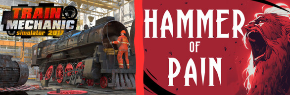 Hammer Of Pain and Train Mechanic Simulator 2017 on Steam