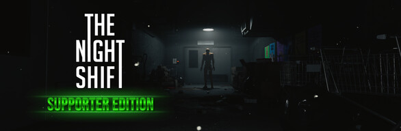 The Night Shift - Supporter Edition on Steam