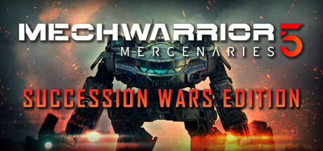 MechWarrior 5: Mercenaries - Succession Wars Edition on Steam