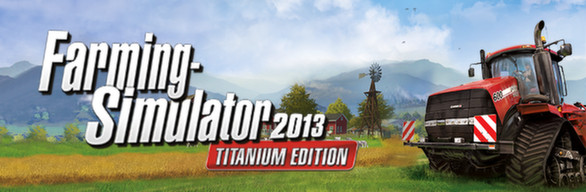 Farming Simulator 2013: TITANIUM Edition on Steam